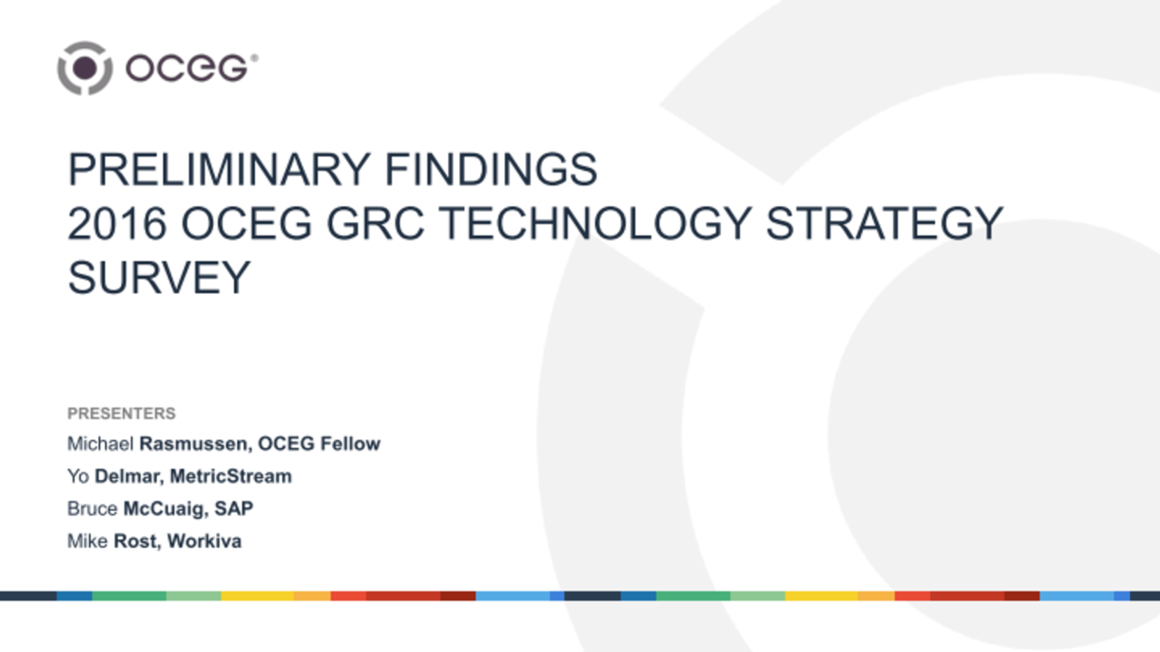 Preliminary Findings from the OCEG GRC Technology Strategy Survey Slide Deck - OCEG