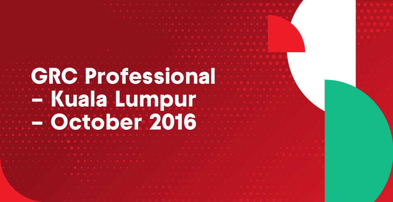 GRC Professional™ – Kuala Lumpur – October 2016 - OCEG