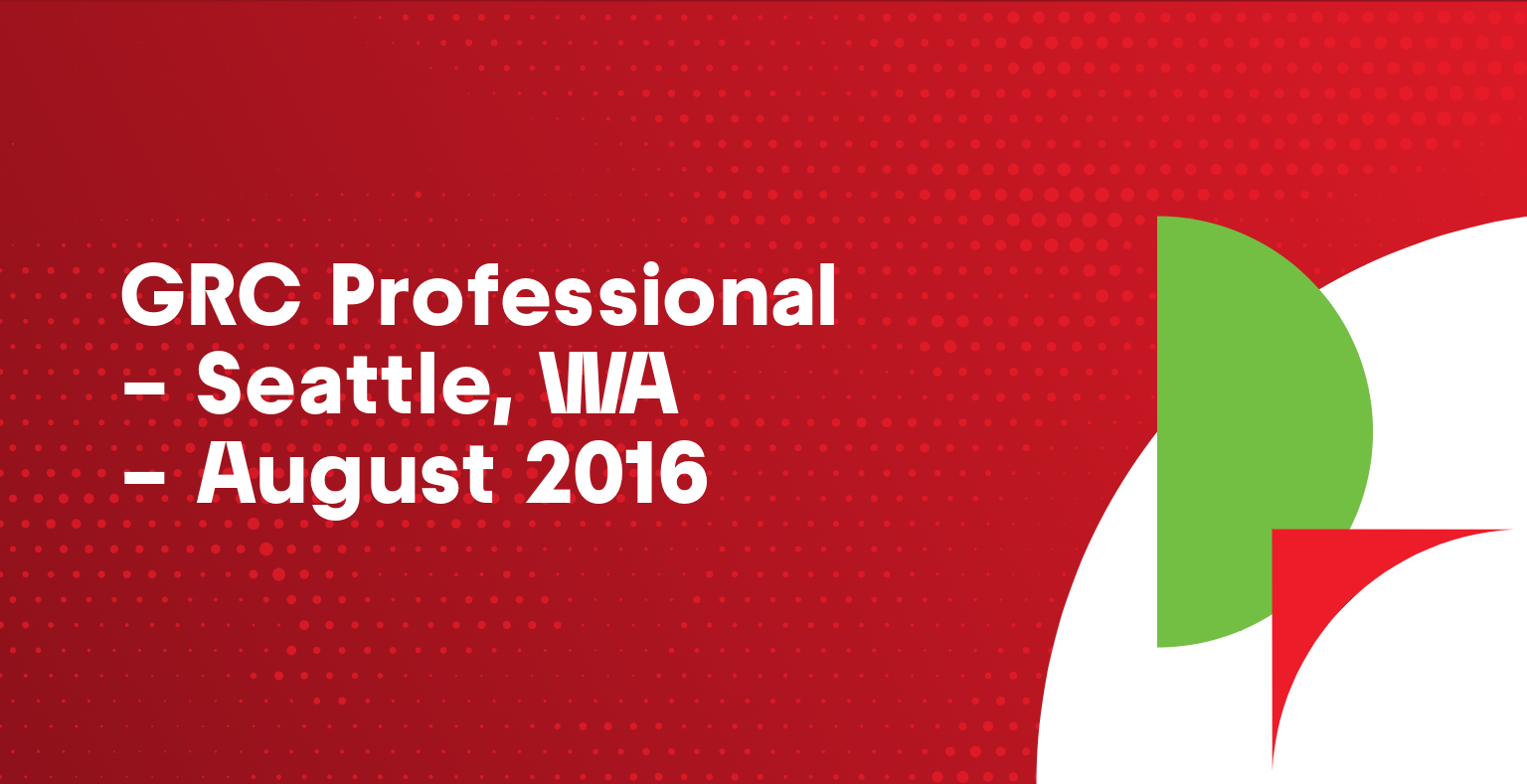 GRC Professional™ – Seattle, WA – August 2016 - OCEG