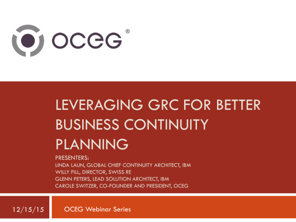 Leveraging GRC for Better Business Continuity Planning Slide Deck - OCEG