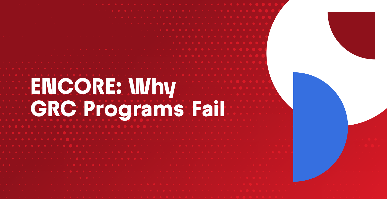 ENCORE: Why GRC Programs Fail - OCEG