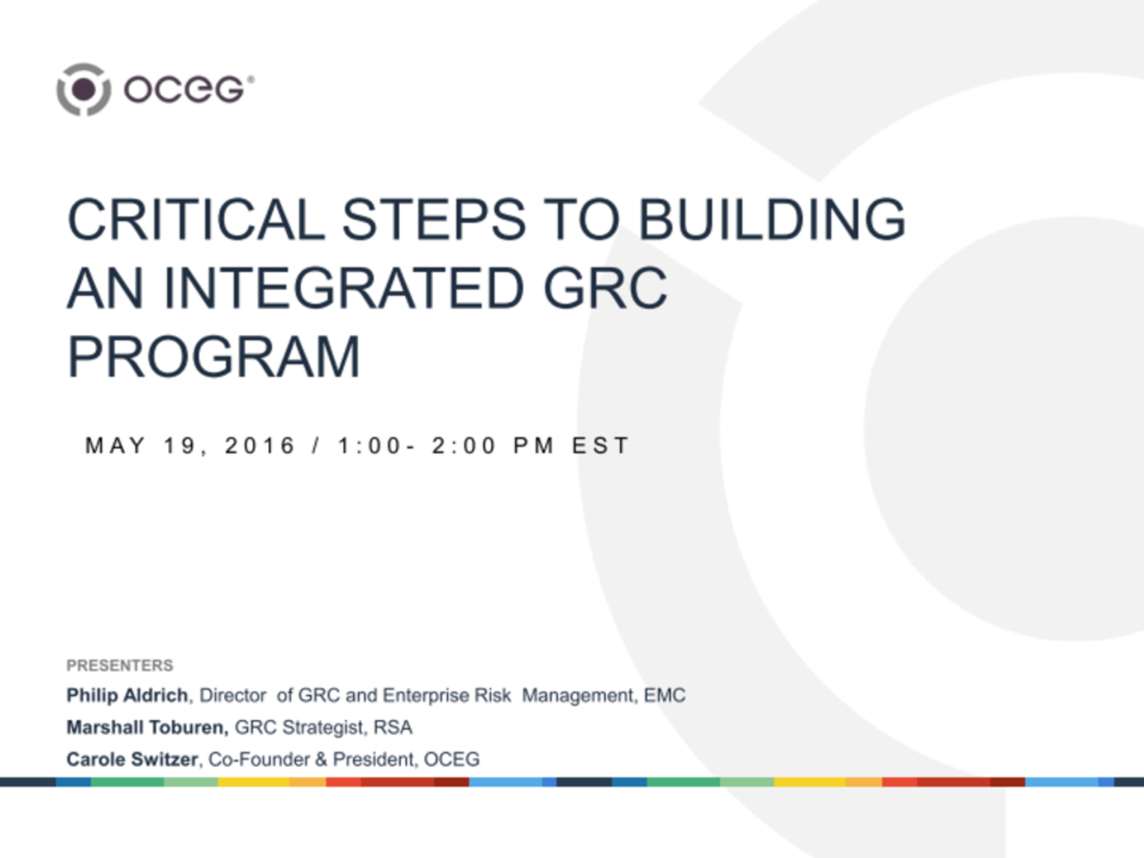 Critical Steps to Building an Integrated GRC Program Slide Deck - OCEG