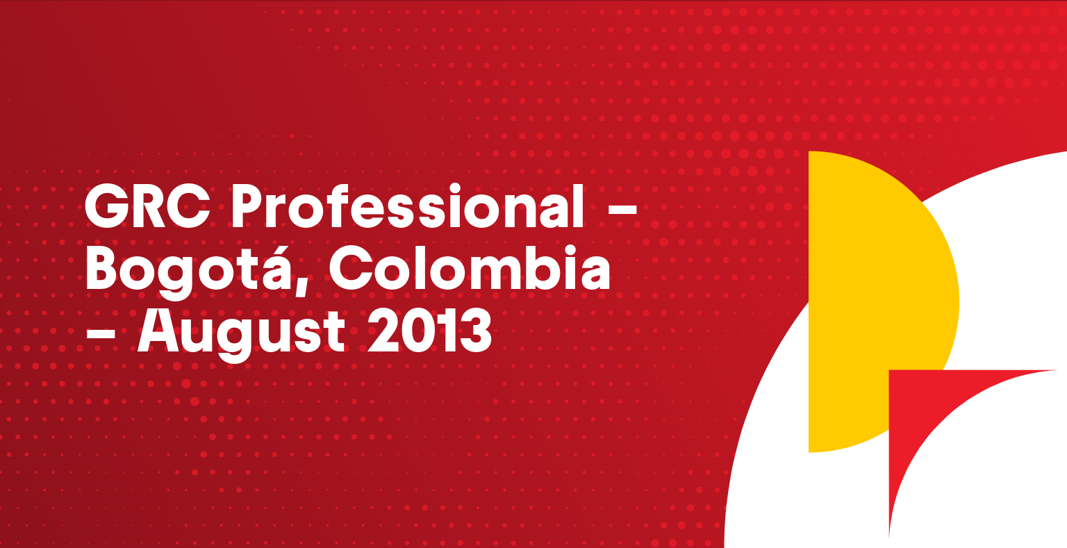 GRC Professional™ – Bogotá, Colombia – August 2013 - OCEG