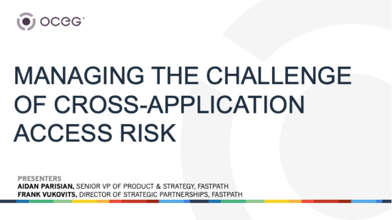 Managing the Challenge of Cross-Application Access Risk - OCEG