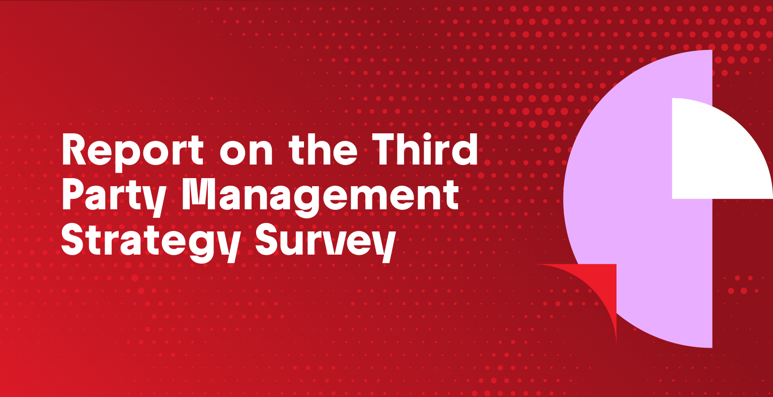 Report on the Third Party Management Strategy Survey - OCEG