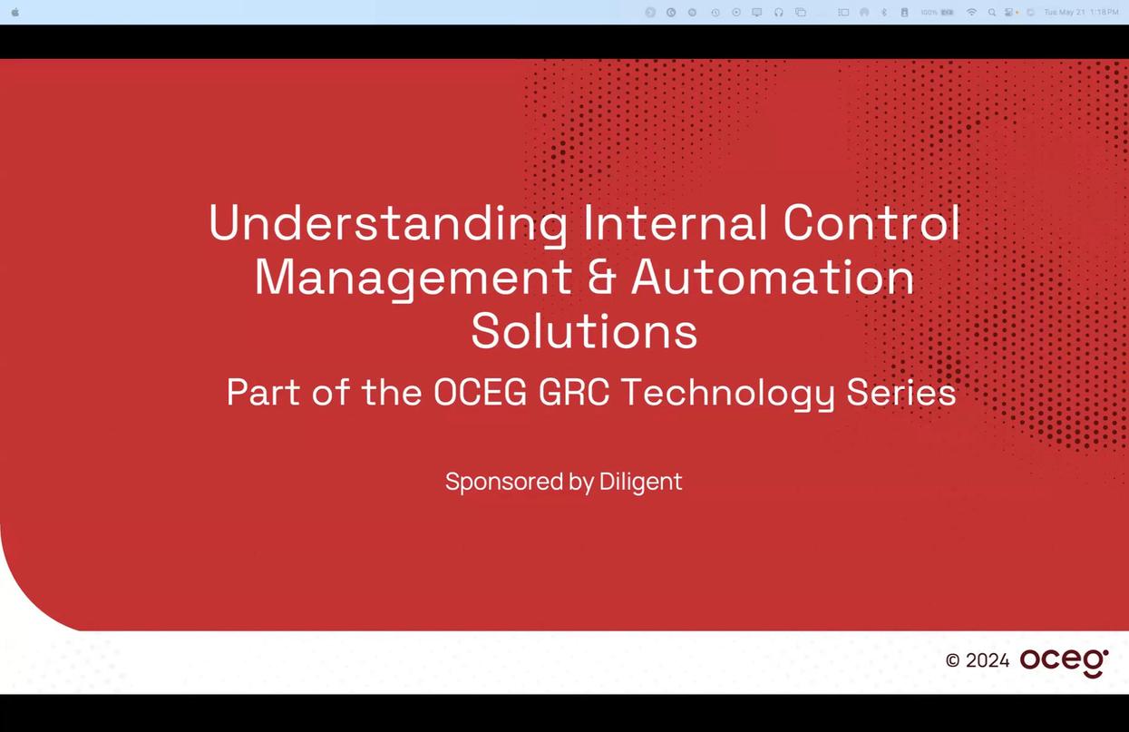 Understanding Internal Control Management & Automation Solutions: Part of the OCEG™ GRC ...