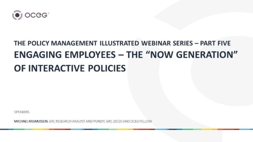Engaging Employees – The “Now Generation” of Interactive Policies - OCEG