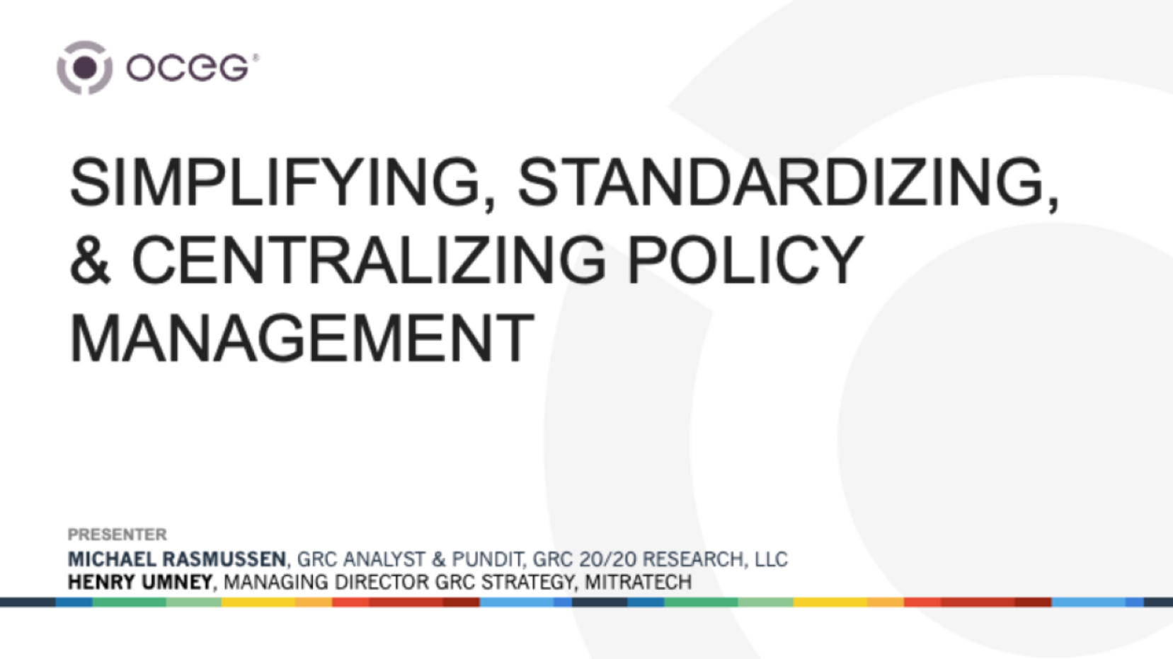 Simplifying Standardizing And Centralizing Policy Management Slide Deck