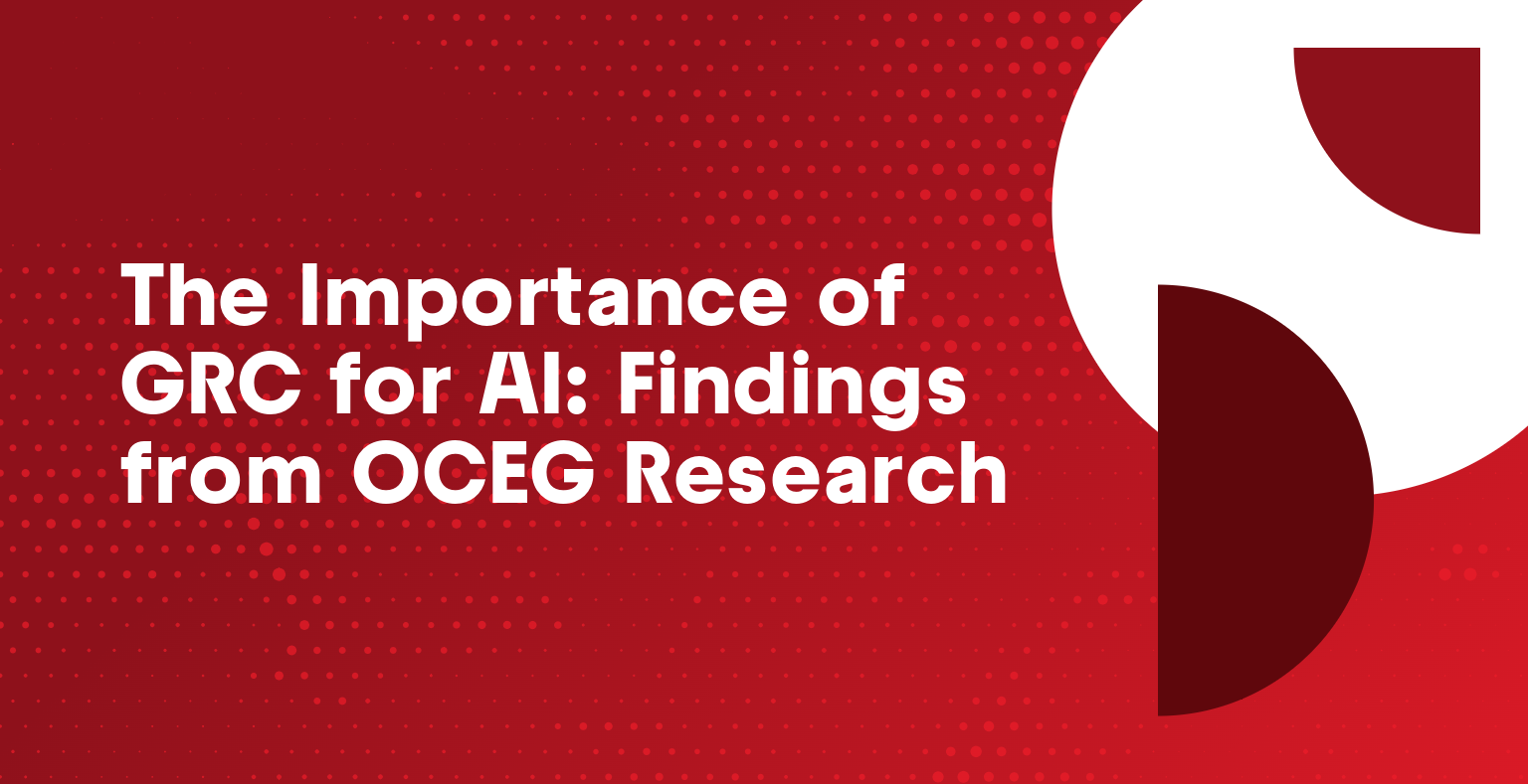 The Importance of GRC for AI: Findings from OCEG™ Research - OCEG