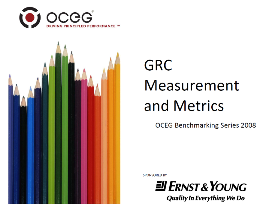 2008 GRC Benchmarking – Measurements & Metrics - OCEG