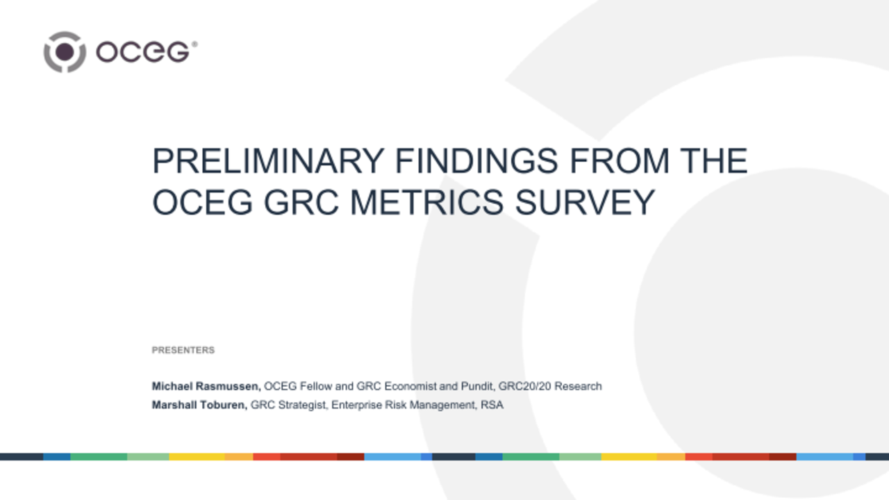 The 2017 GRC Metrics Survey Report Slide Deck - OCEG