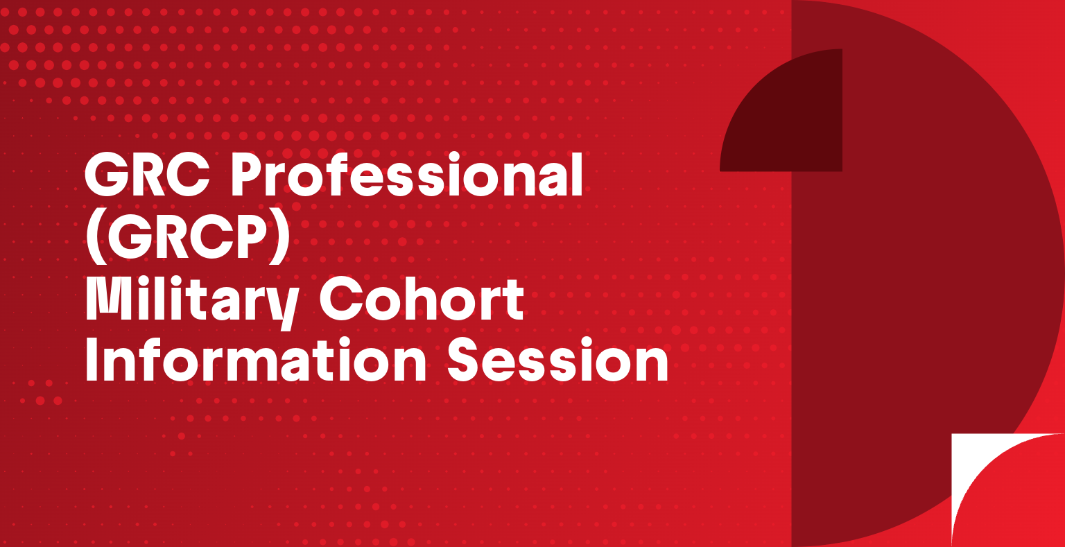 GRC Professional™ (GRCP™) Military Cohort Information Session - OCEG