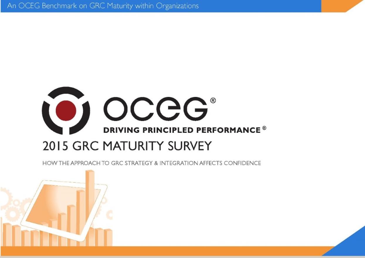 OCEG 2015 GRC Maturity Survey Report - OCEG
