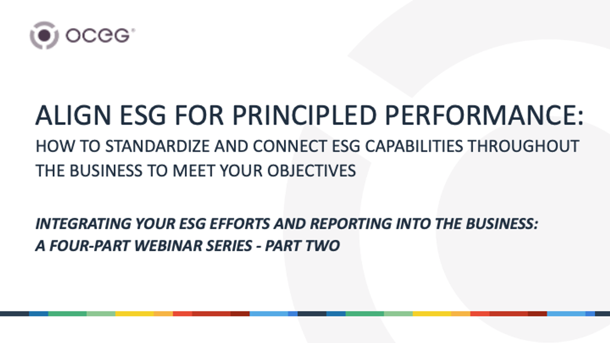 Integrating Your ESG Efforts and Reporting Into The Business Part Two: Align ESG for Principled ...