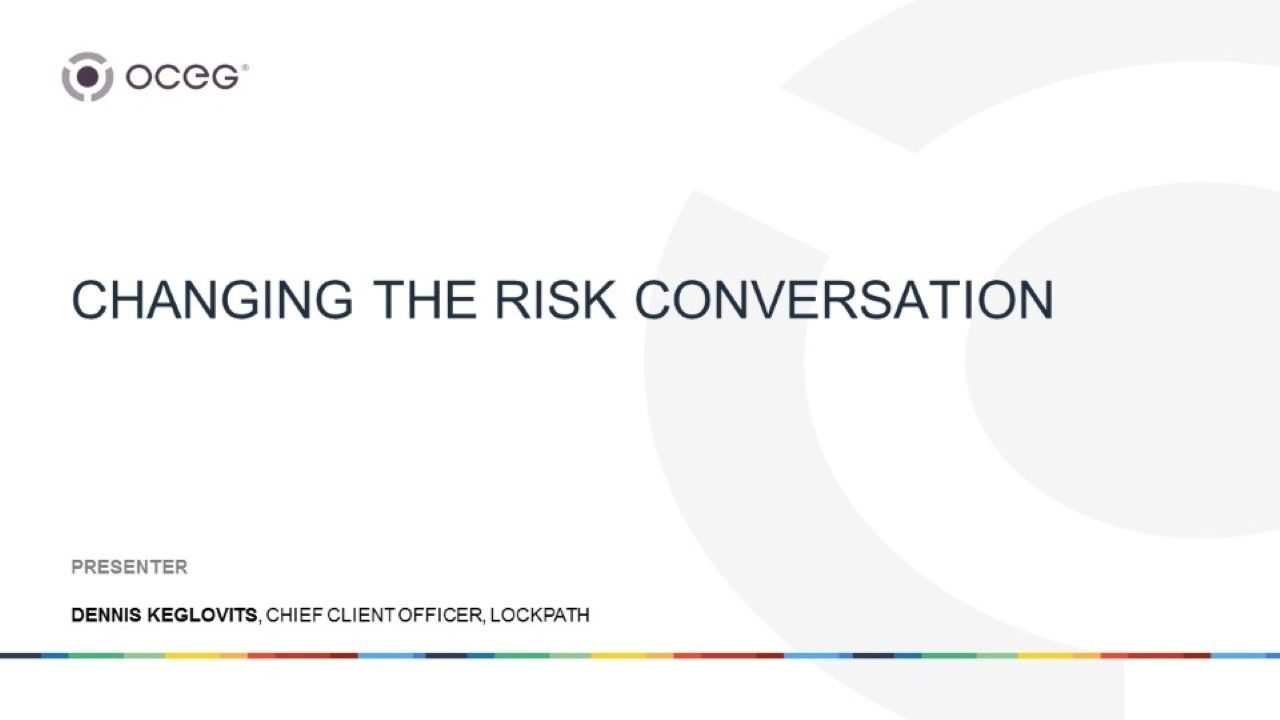 Changing the Risk Conversation Webinar Recording - OCEG