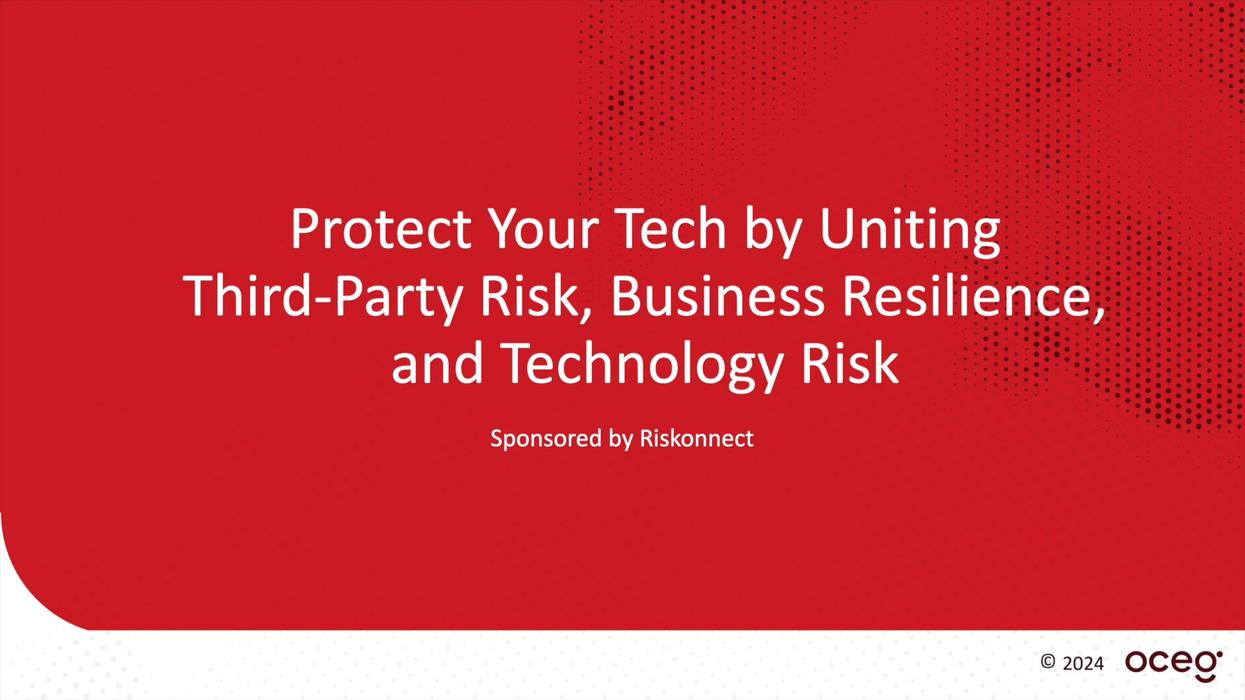 Protect Your Tech by Uniting Third-Party Risk, Business Resilience, and ...