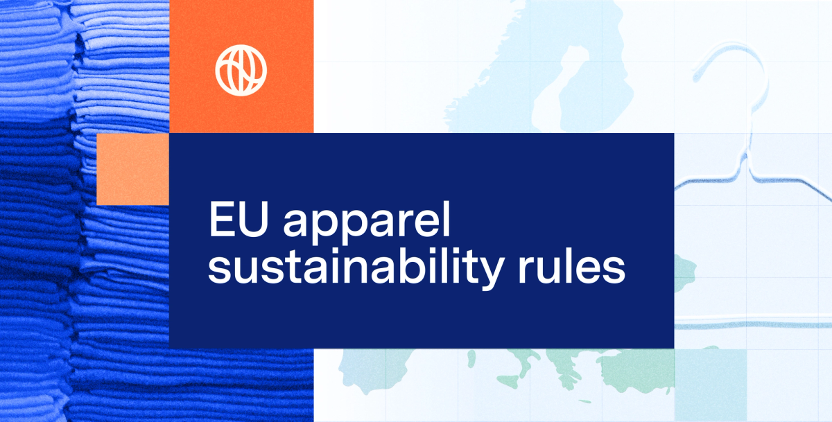 Upcoming EU sustainability rules for apparel companies – Watershed