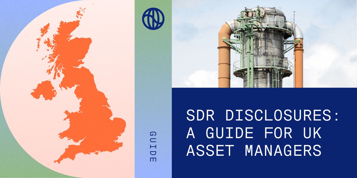 SDR disclosures: a guide for UK asset managers – Watershed