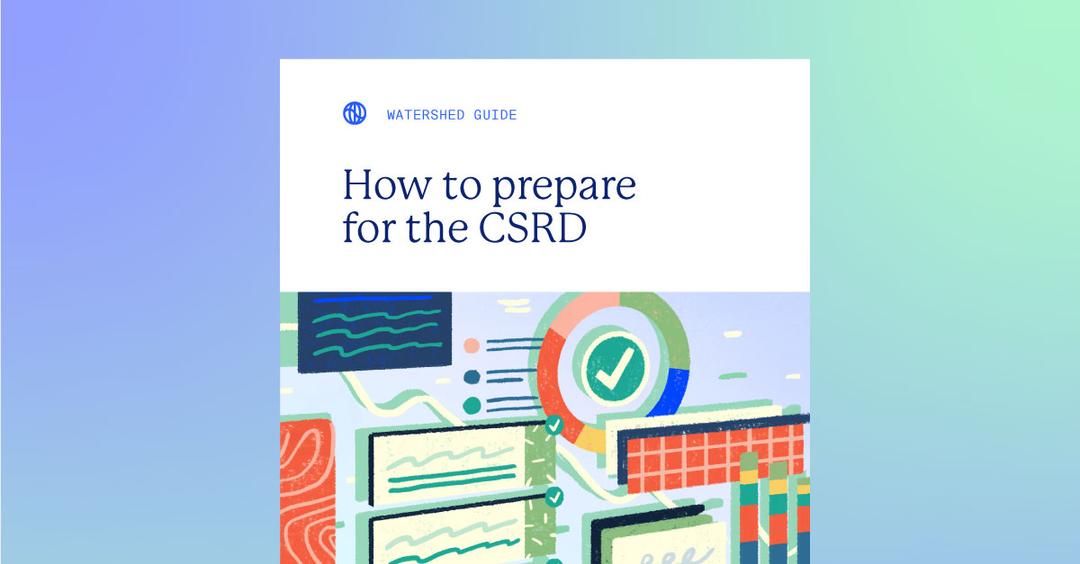 CSRD Reporting Guide: How to prepare for the Corporate Sustainability ...