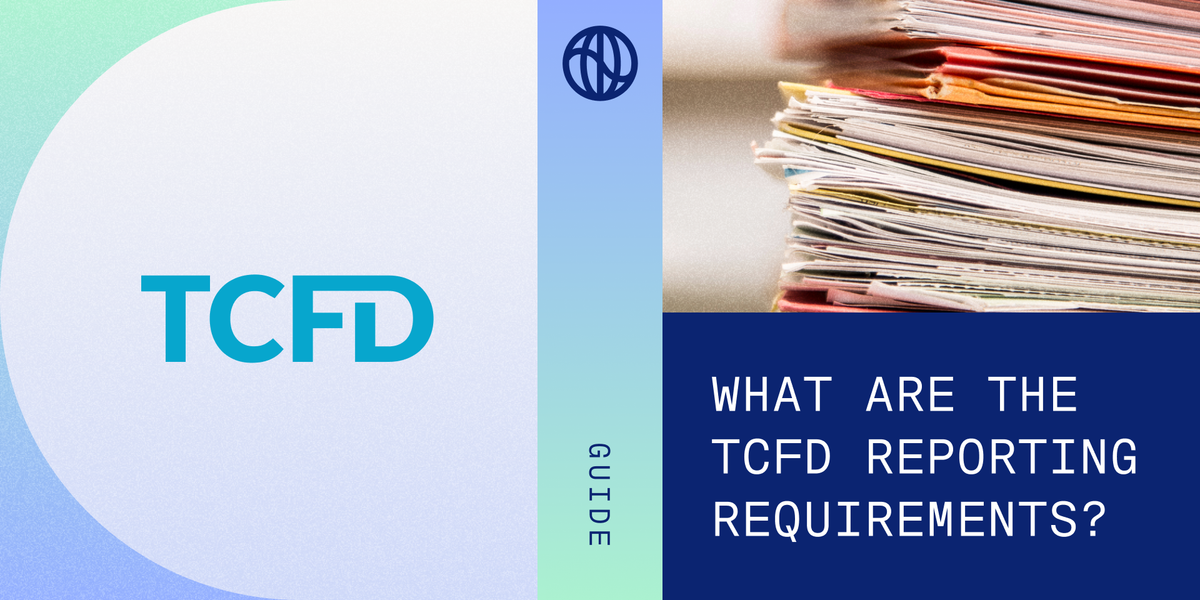 TCFD reporting: What Companies need to know – Watershed