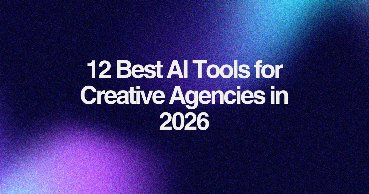 12 Best AI Tools for Creative Agencies in 2026 — Rainfrog Blog