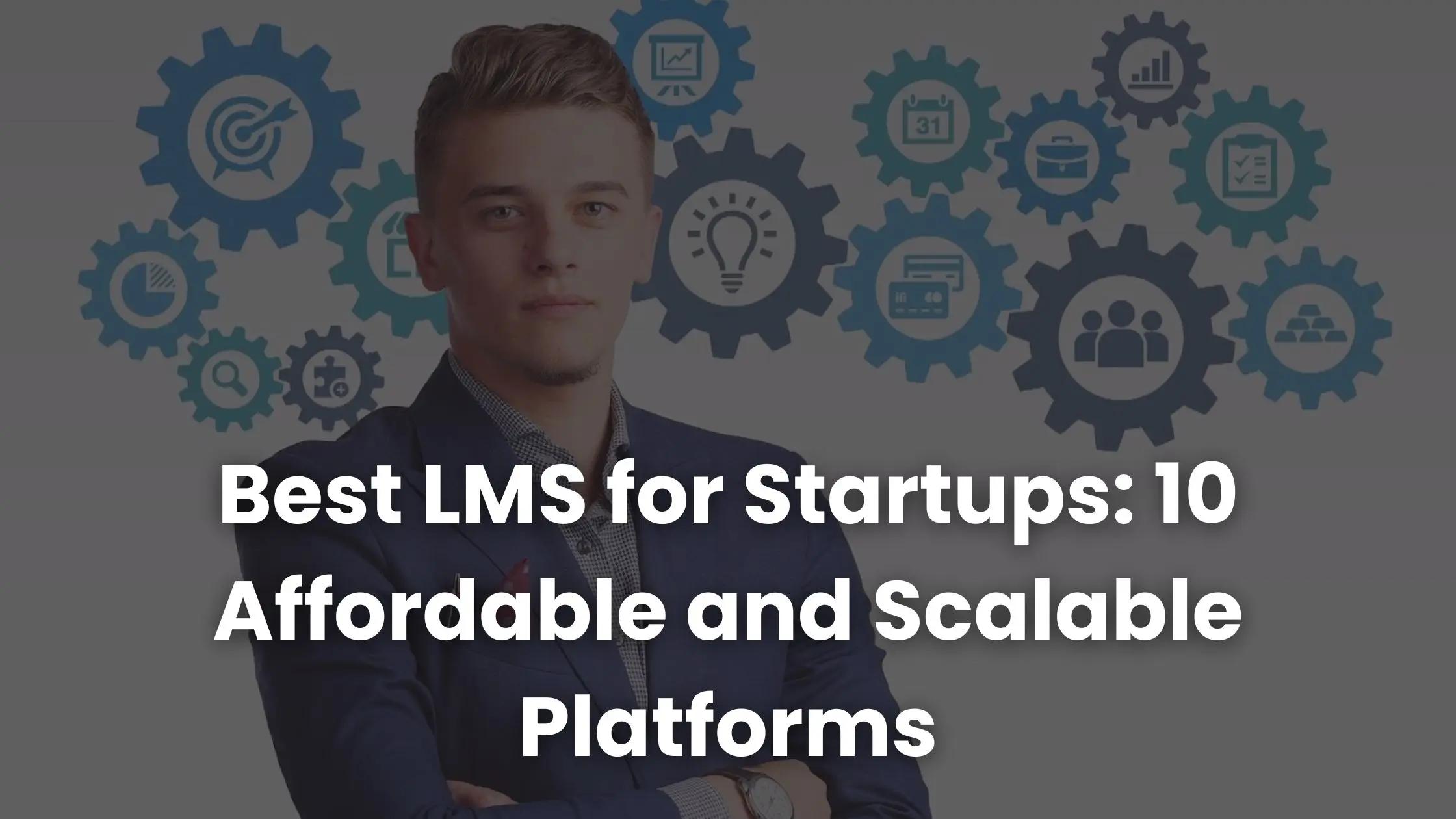 Best LMS for Startups: 10 Affordable and Scalable Platforms | Coursebox AI
