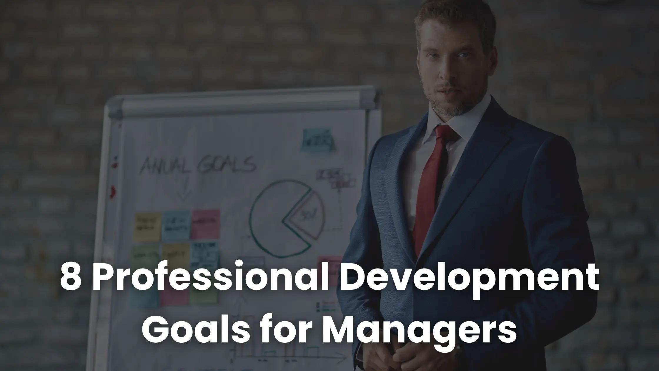 8 Professional Development Goals for Managers | Coursebox AI