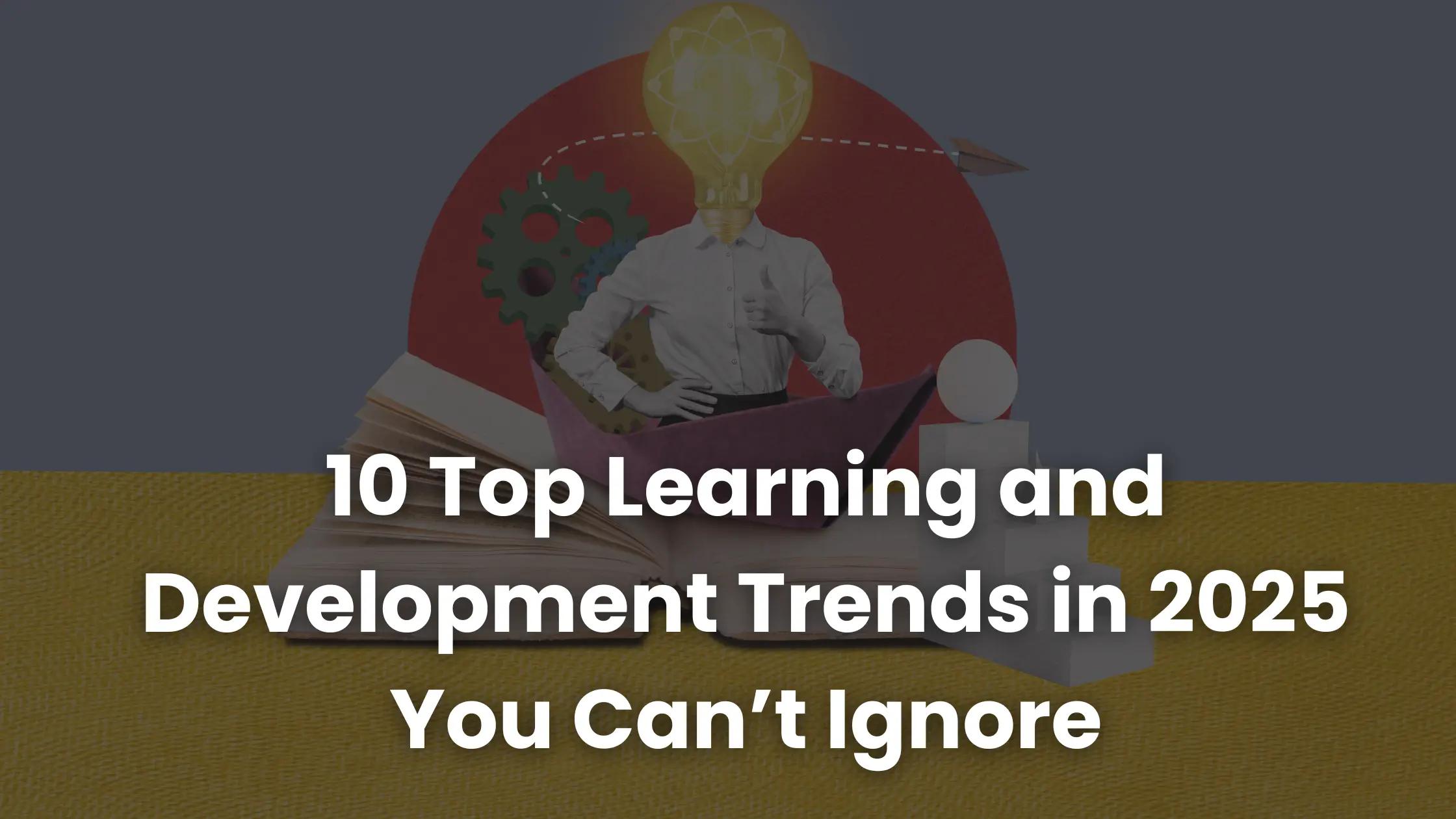 10 Top Learning and Development Trends in 2026 You Can’t Ignore | Coursebox AI