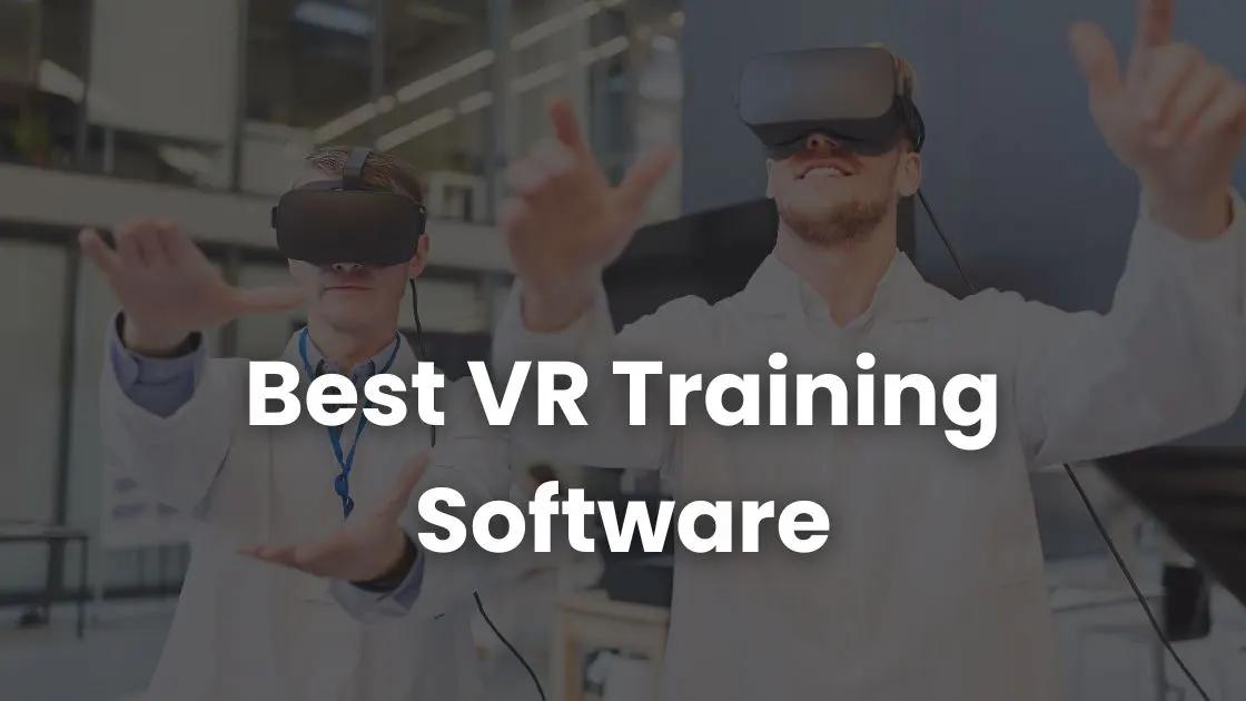 10 Best VR Training Software Tools to Consider In 2026 | Coursebox AI