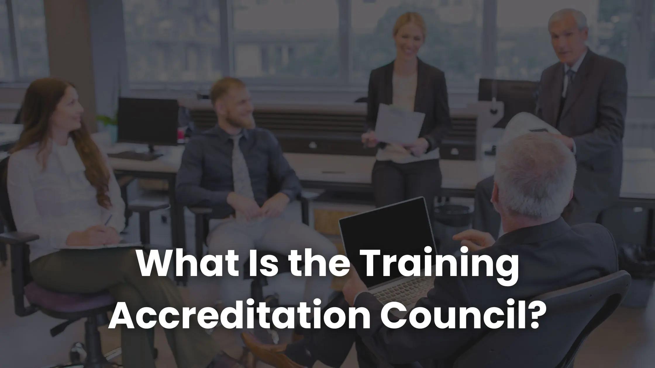What Is the Training Accreditation Council? | Coursebox AI