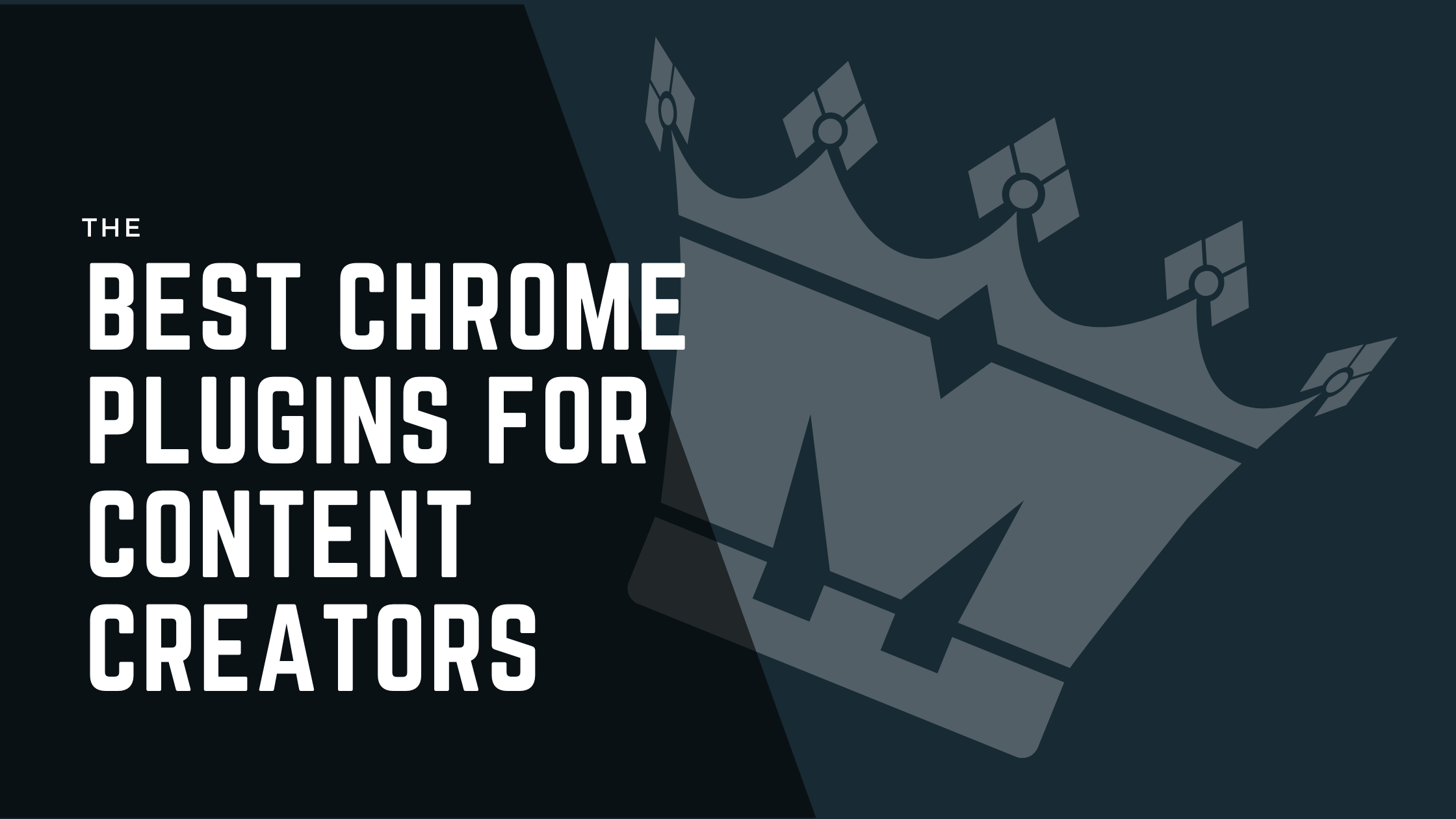 Best Chrome Plugins for Content Creators