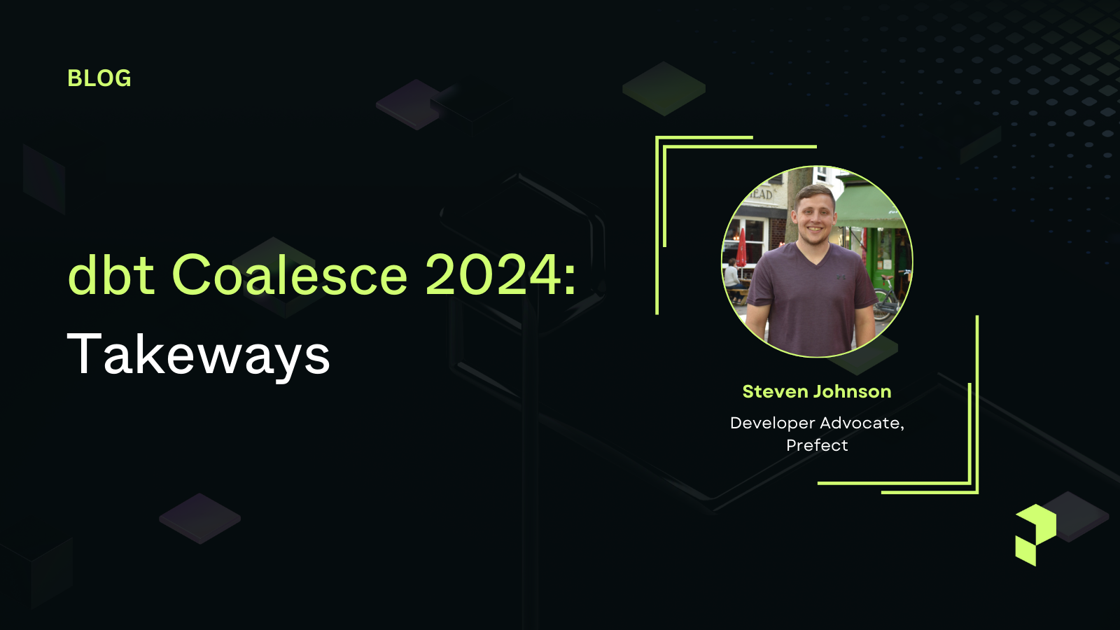 dbt Coalesce 2024 Takeways