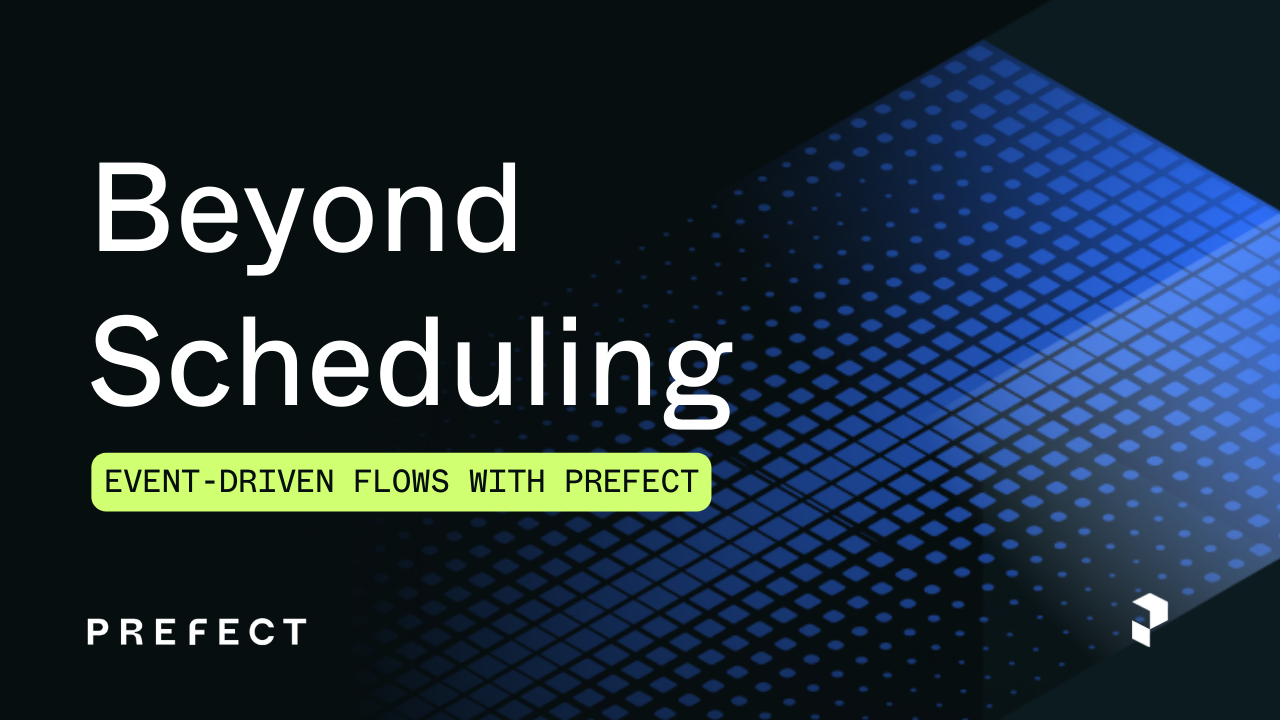 Event-Driven Workflow Automation | Prefect Event-Driven Workflow Automation | Prefect