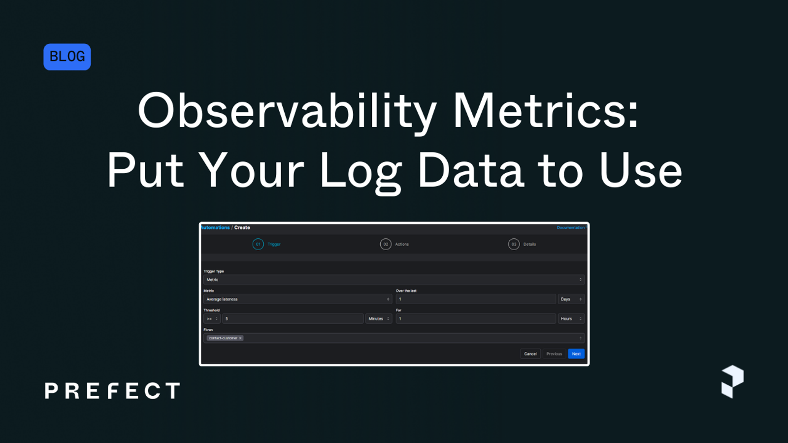 Observability Metrics: Put Your Log Data to Use | Prefect