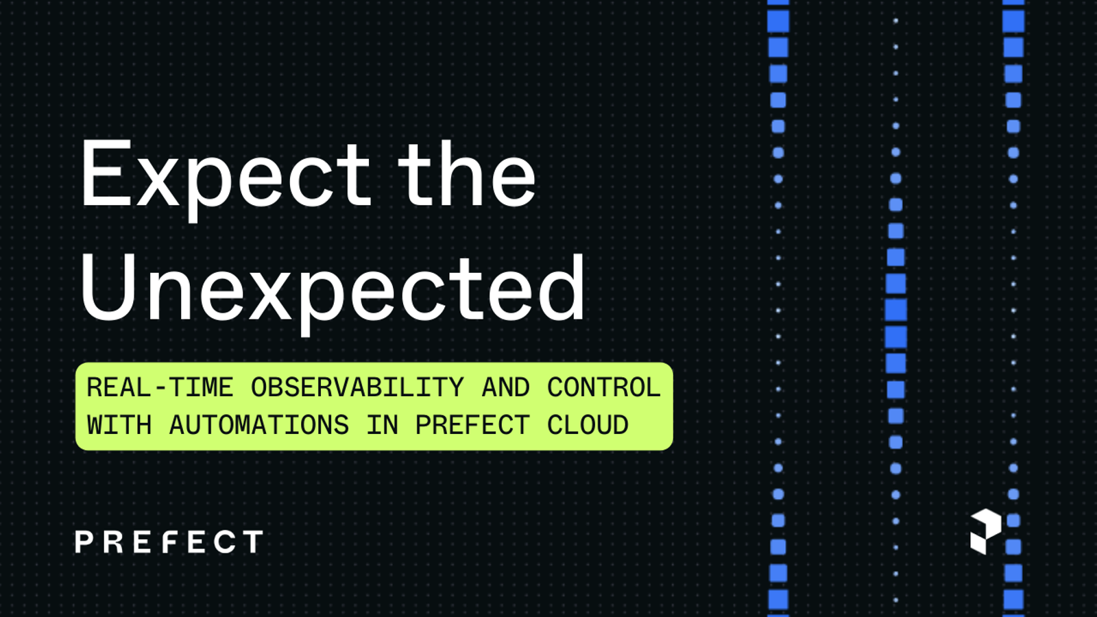 Real-time Observability & Control in Cloud | Prefect