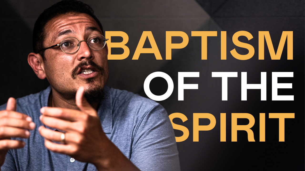 What Is the Baptism of the Holy Spirit? | Core Christianity