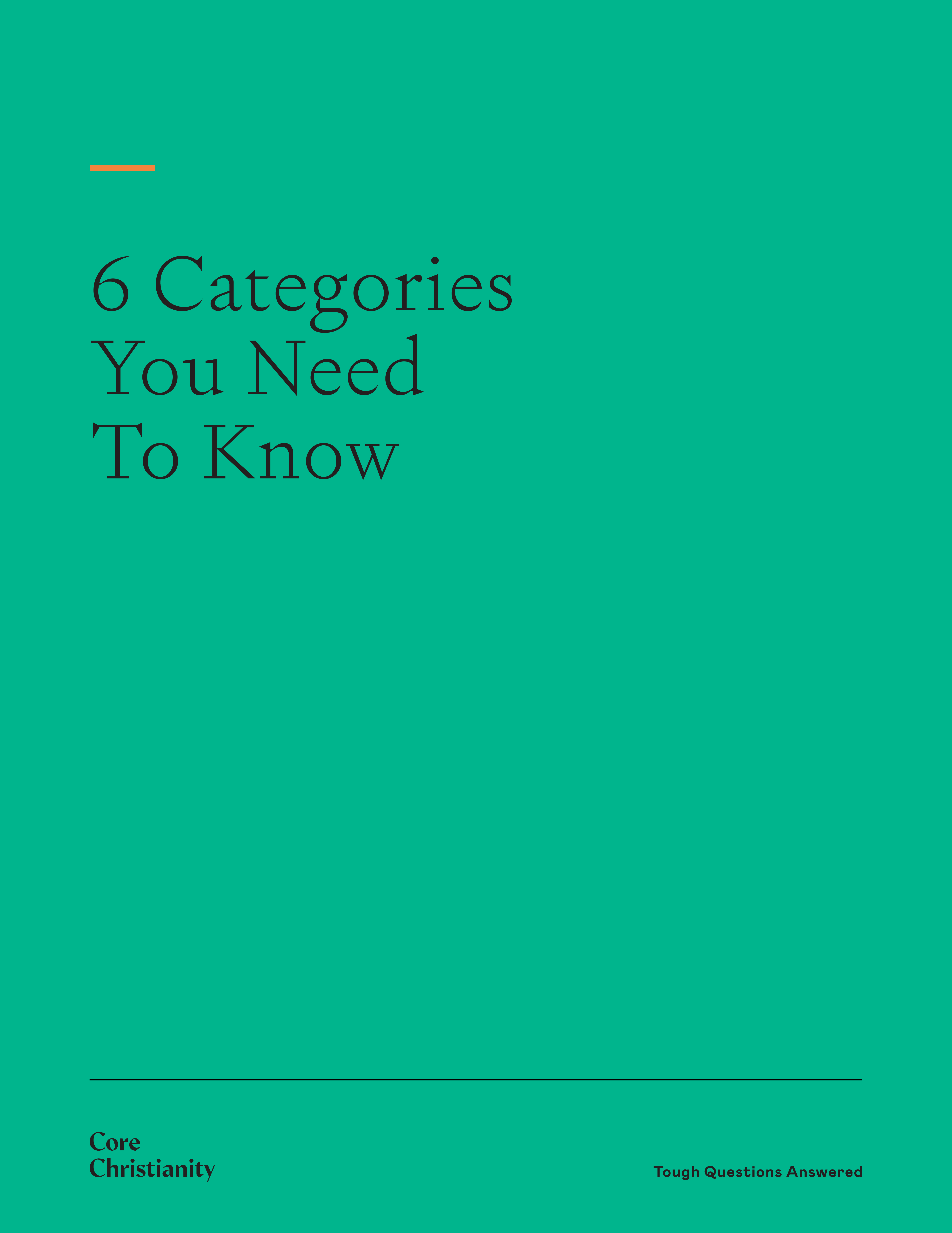 6 Categories You Need to Know | Core Christianity