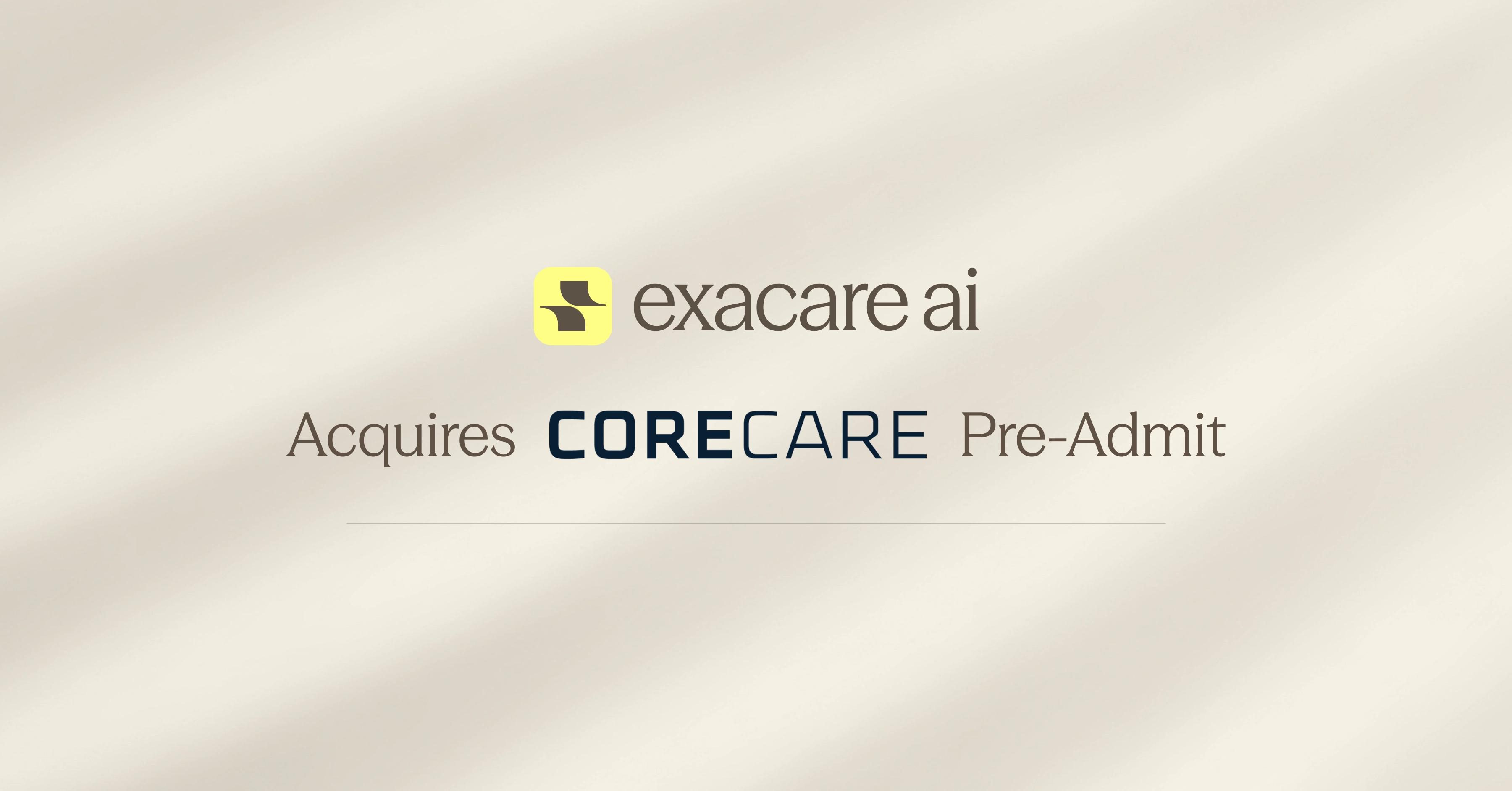 Exacare ai Acquires CoreCare Pre-Admit | exacare ai
