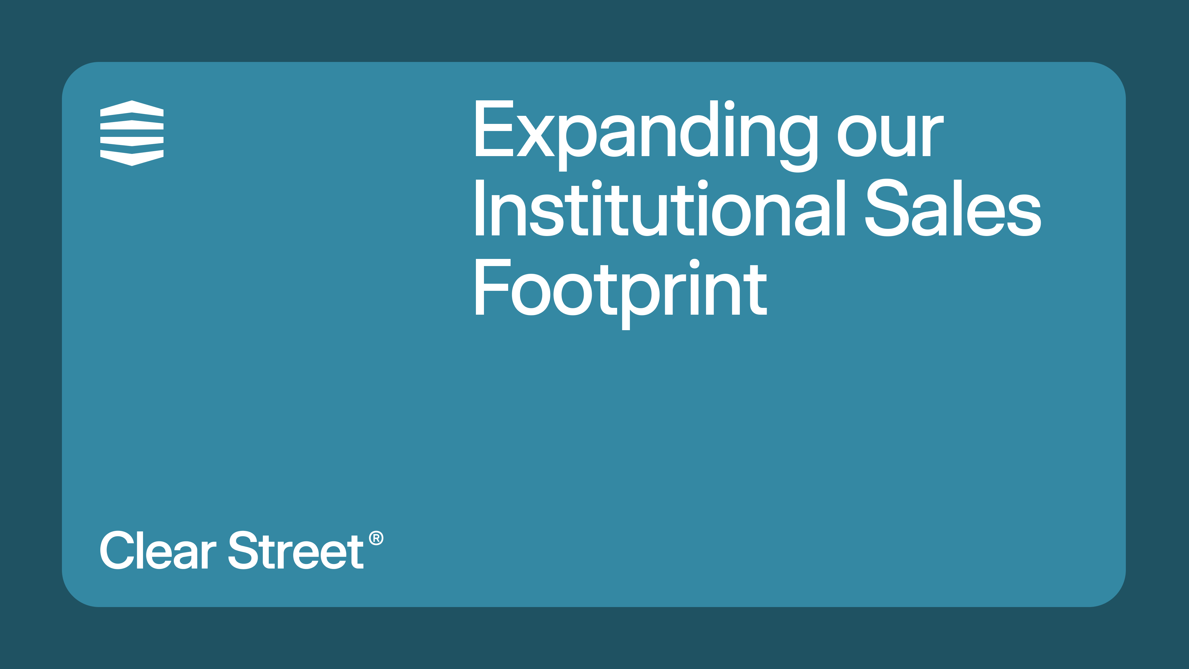 Expanding our Institutional Sales Footprint | Clear Street — Speed ...