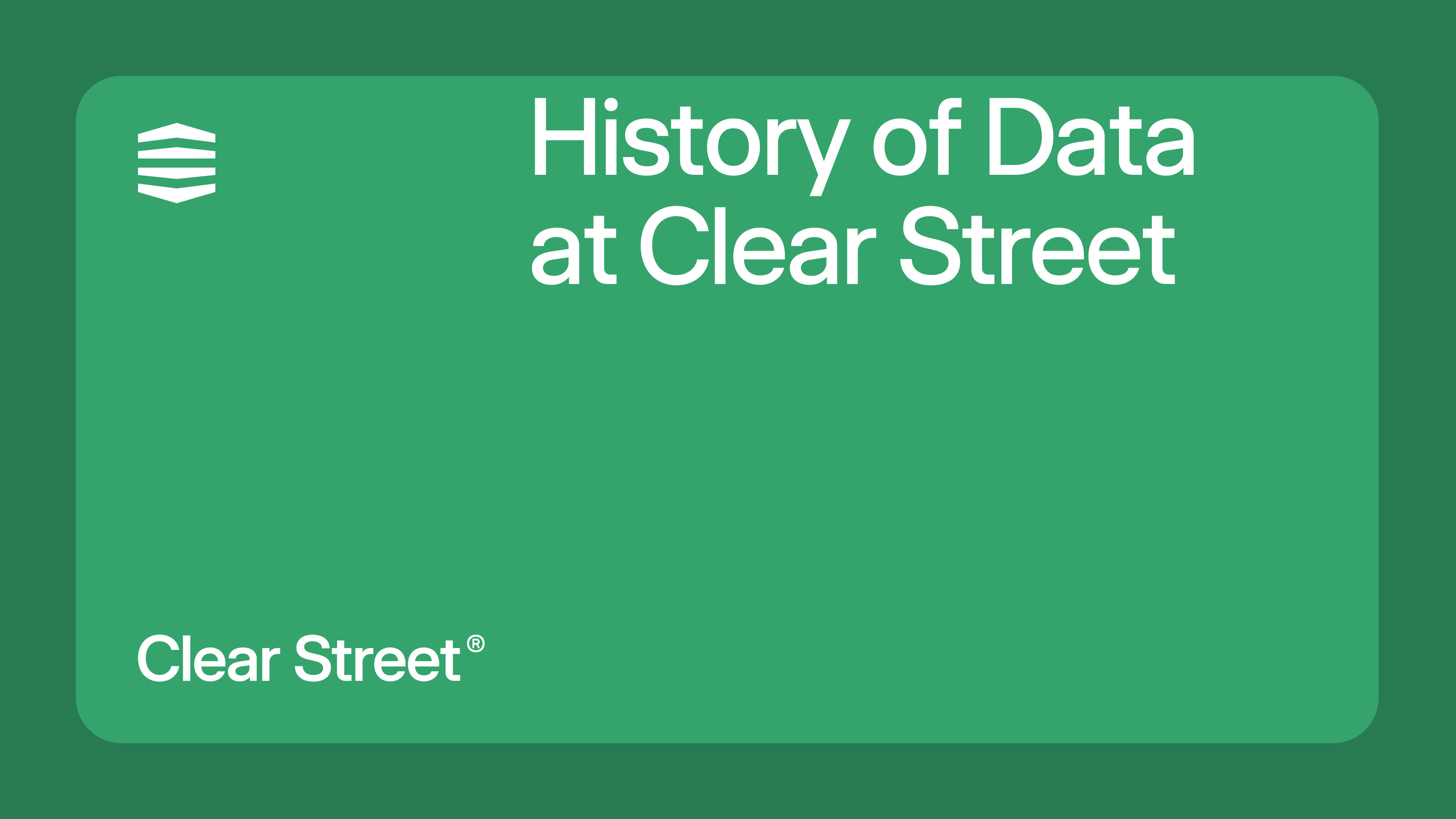 History of Data at Clear Street | Clear Street — Speed, Transparency ...
