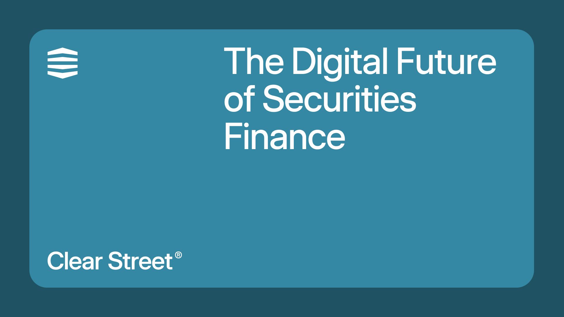 The Digital Future of Securities Finance | Clear Street — Speed ...