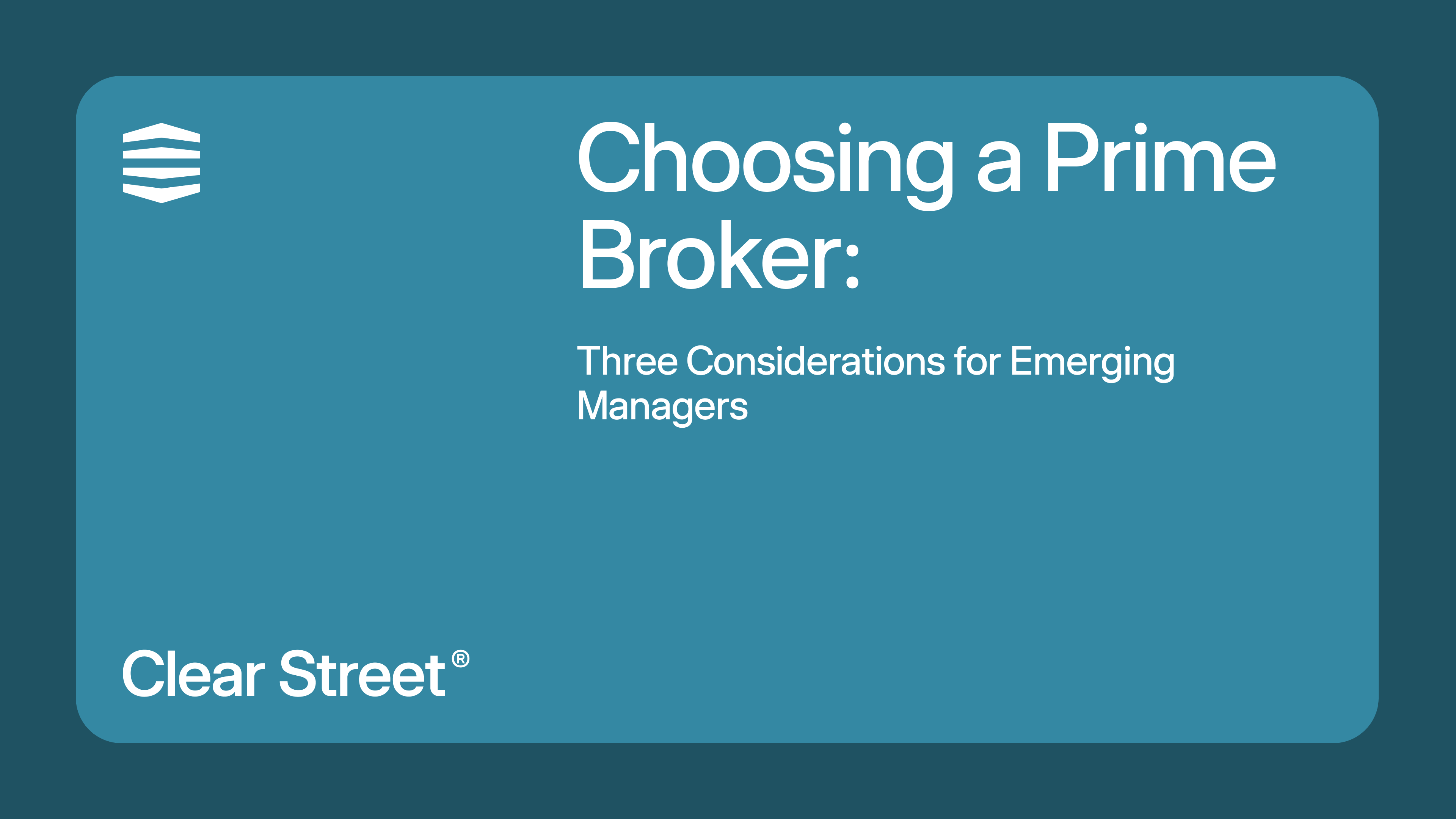 Choosing a Prime Broker: Three Considerations for Emerging Managers ...