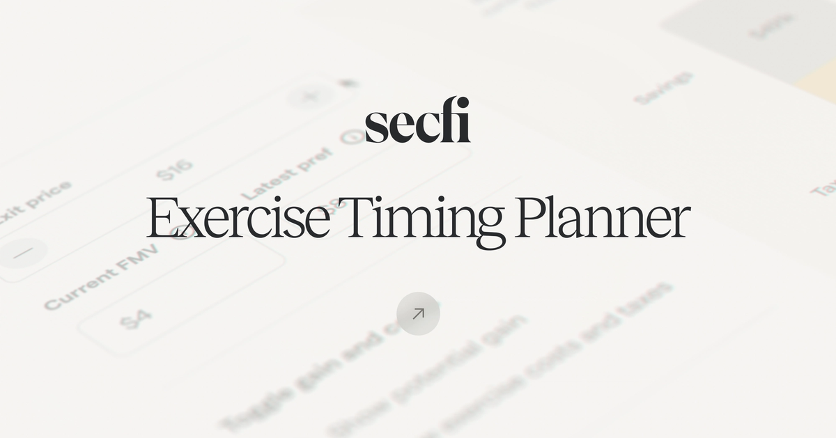 Decide when to exercise your stock options — Secfi