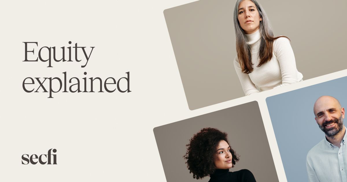 Equity explained — Secfi