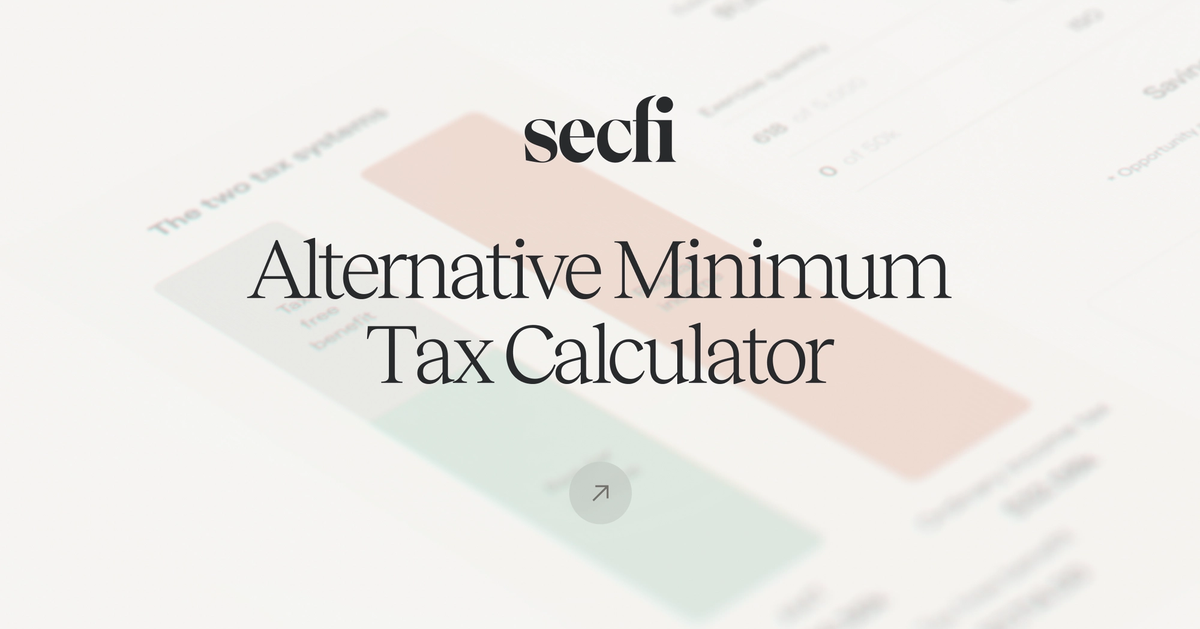 Alternative Minimum Tax Calculator - 2024 — Secfi