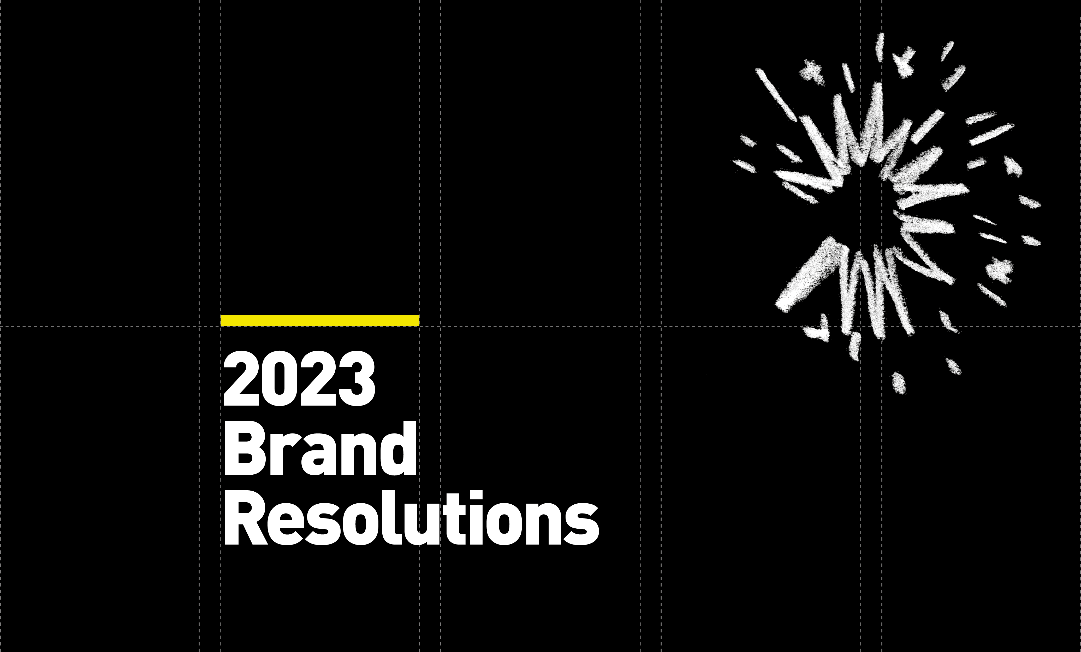 Your brand’s new year’s resolutions | Brand Agency