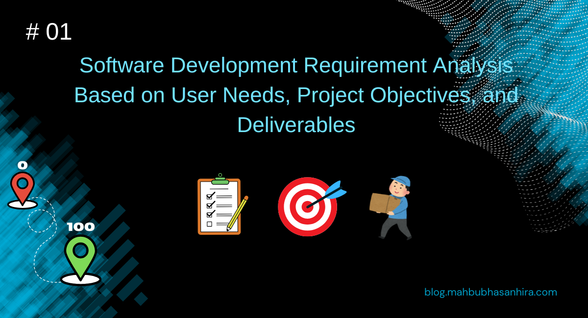Software Development Requirement Analysis Based on User Needs, Project ...