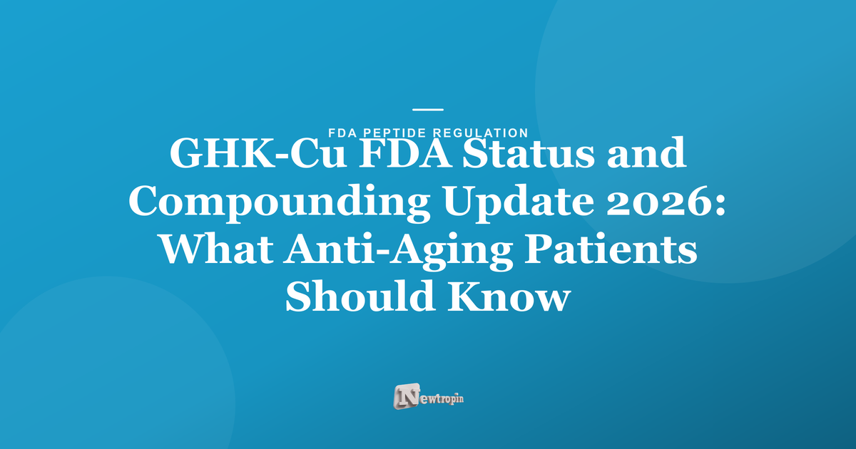 GHK-Cu FDA Status and Compounding Update 2026: What…