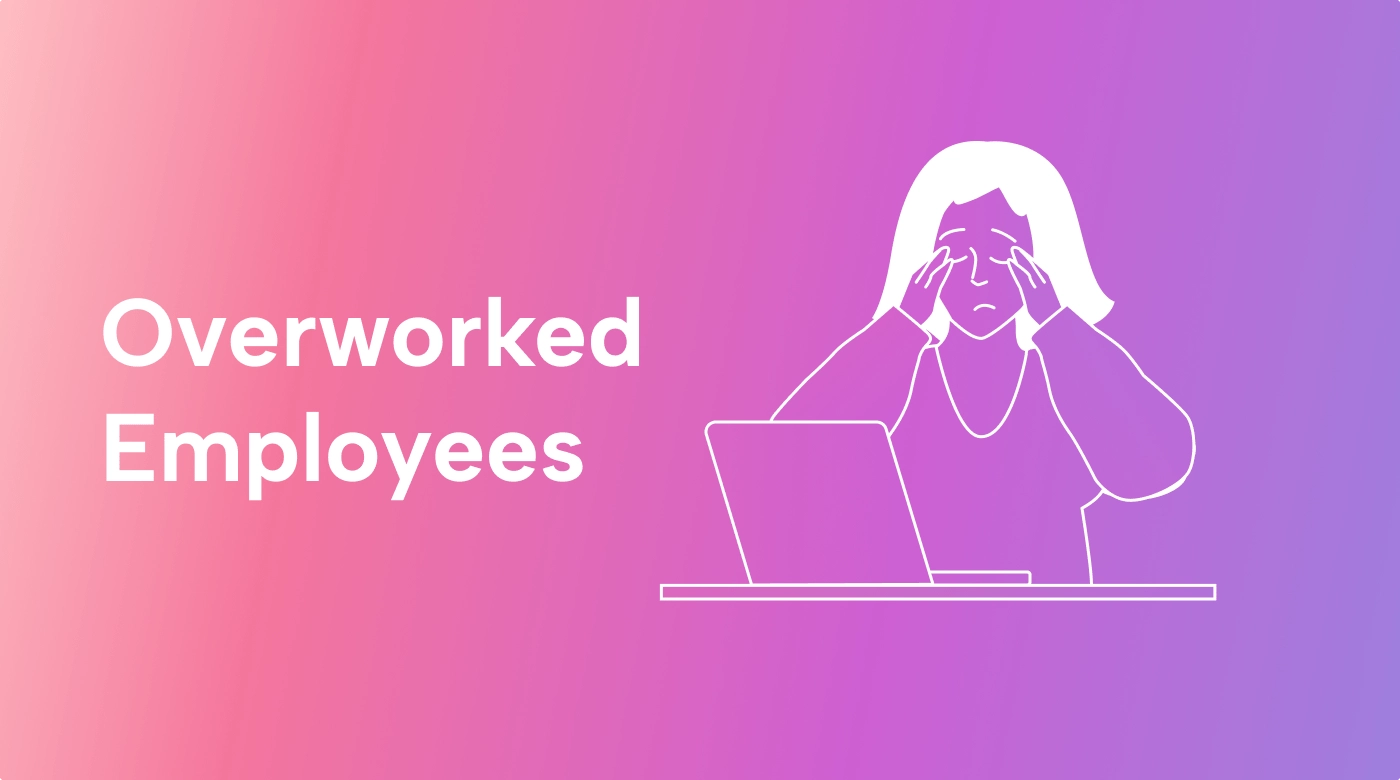 How to Recognize Overworked Employees | Motion | Motion