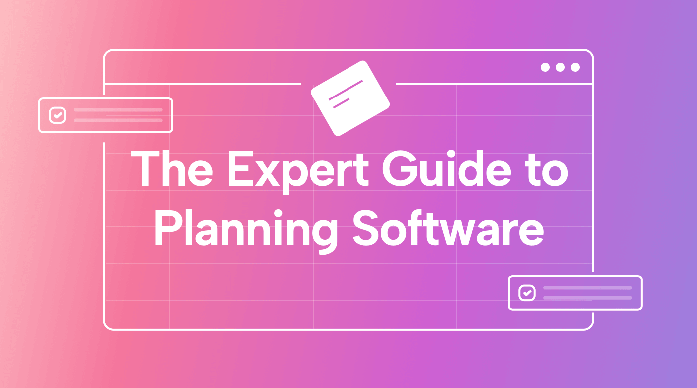 The Expert Guide to Planning Software in 2023 | Motion | Motion